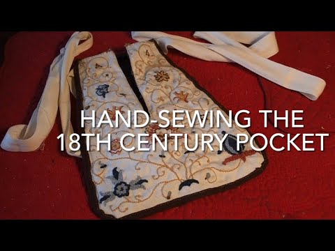 Hand-Sewing The Eighteenth Century Pocket - YouTube