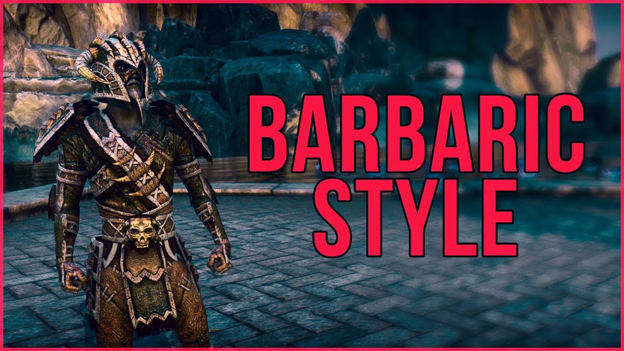 ESO Barbaric Style - Showcase of the Barbaric Motif in The Elder ...