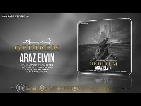 ARAZ ELVİN - GEDİREM 2022