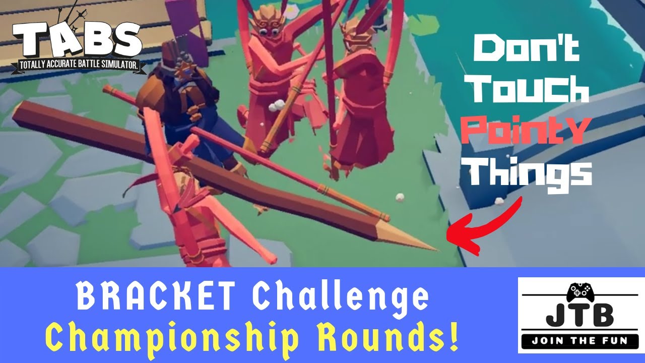 TABS Best Unit Championship Rounds - Don't Touch POINTY Things! - YouTube