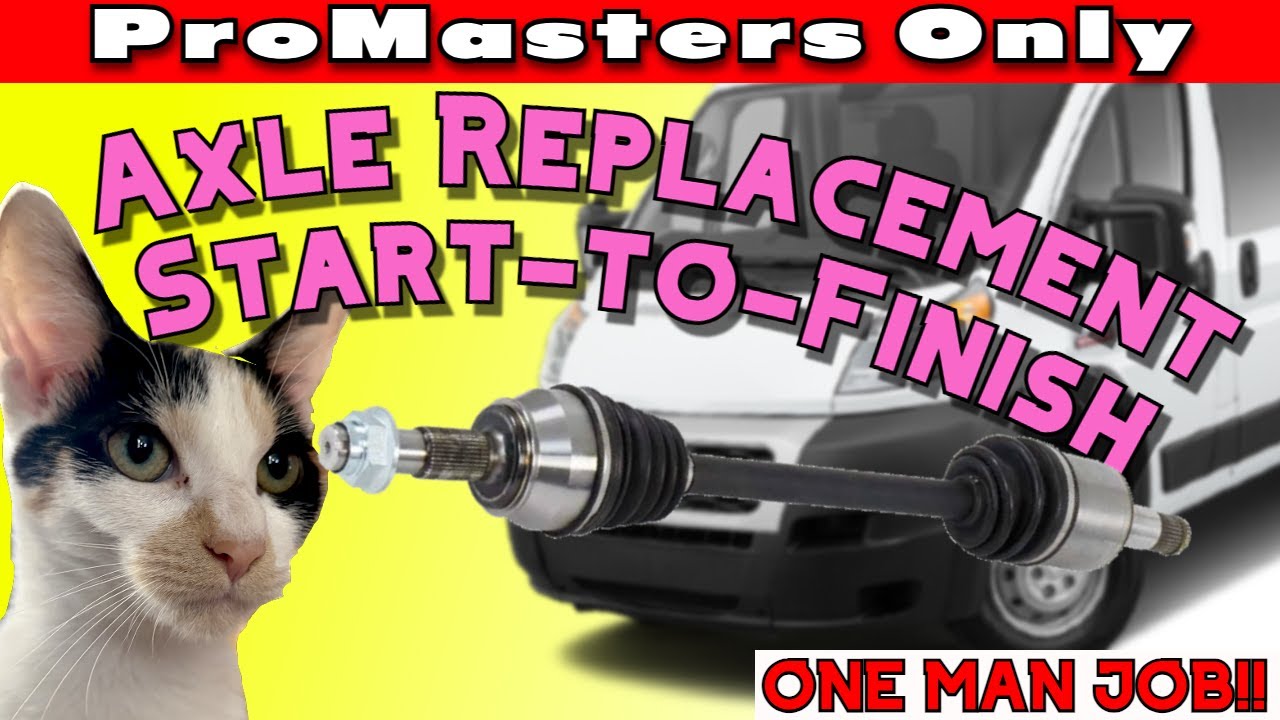Ram Promaster: CV Axle Replacement - Start to Finish Video. One man ...