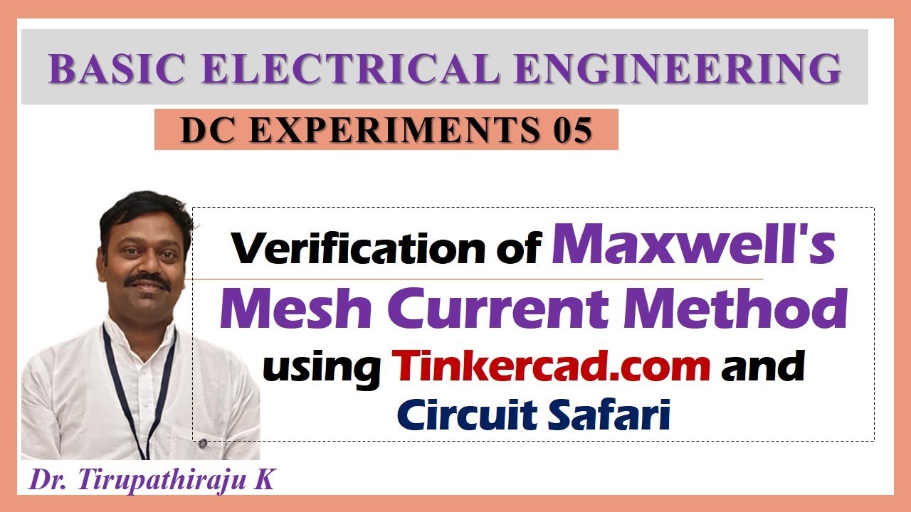 BEE606 Maxwell's Mesh Current Method using Tinkercad and Circuit Safari - YouTube