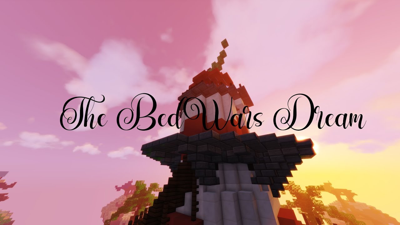 ||The Bed Wars Dream - Montage By Clover|| - YouTube