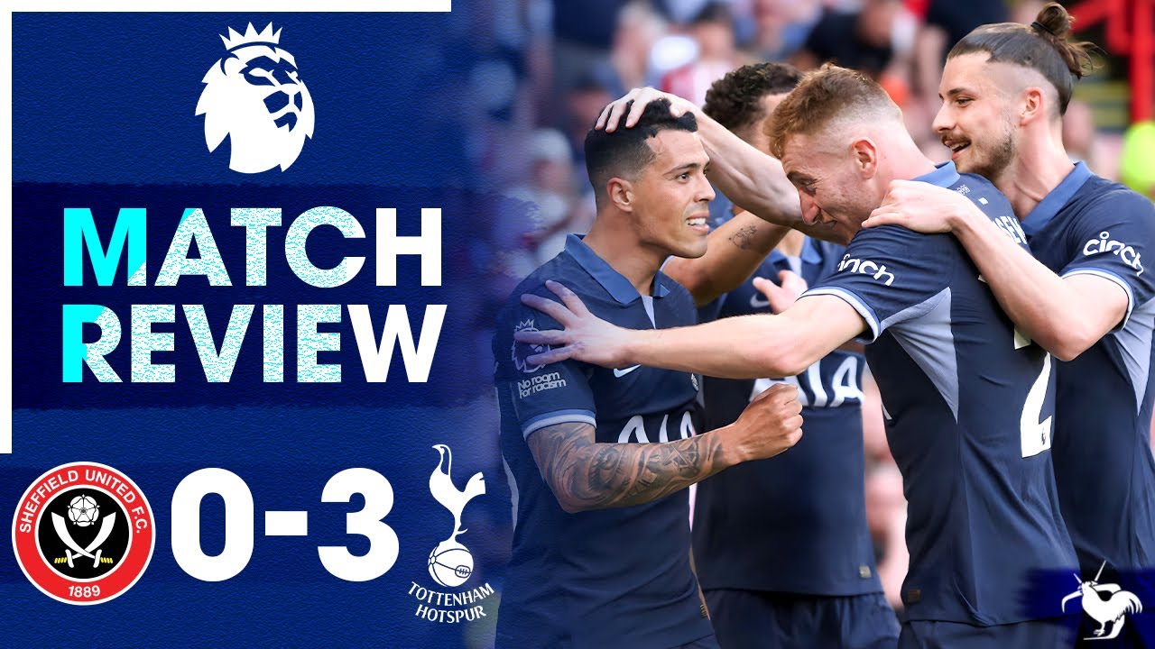 Spurs End On A High! Sheffield United 0-3 Tottenham [MATCH REVIEW ...