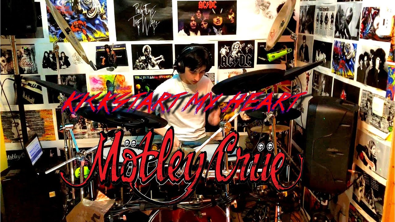 MOTLEY CRÜE KICKSTART MY HEART DRUM COVER - YouTube