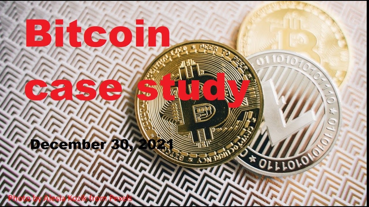 Bitcoin case study - YouTube