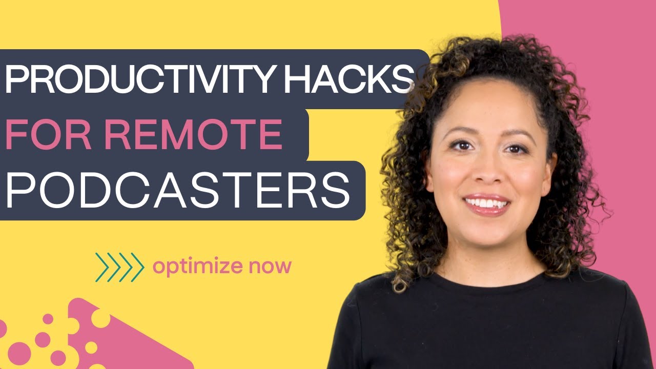 Productivity Hacks for Remote Podcast Creators - YouTube