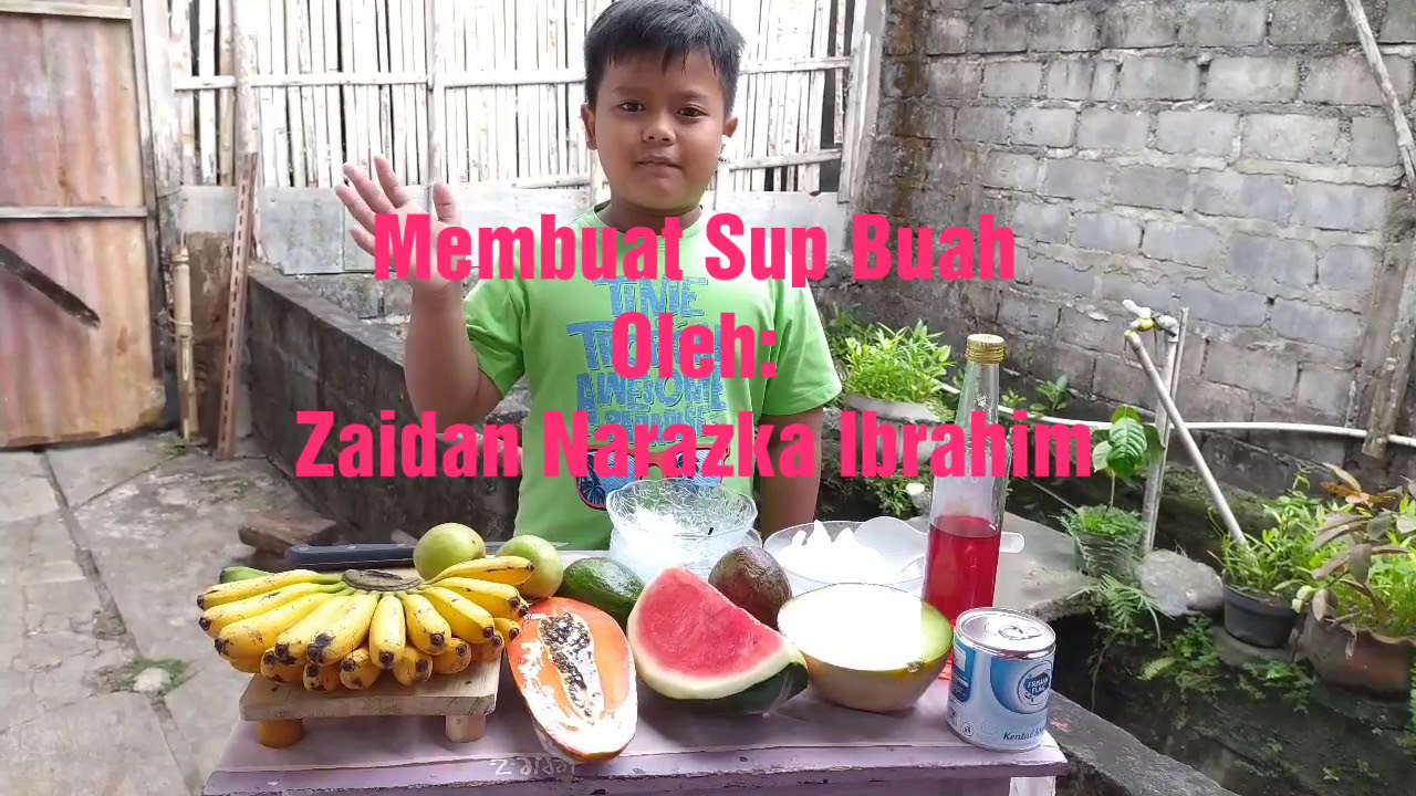 2O-Zaidan Narazka Ibrahim-membuat sup buah - YouTube