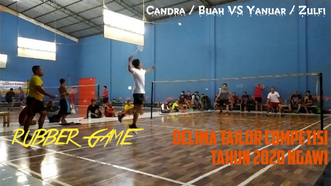 PEREMPAT FINAL BADMINTON, DELIMA TAILOR COMPETISI 2020, Candra / Buah ...