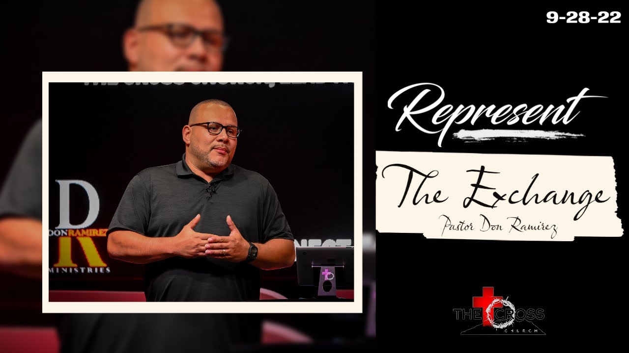 "The Exchange" Pastor Don | The Cross Church 7pm - YouTube