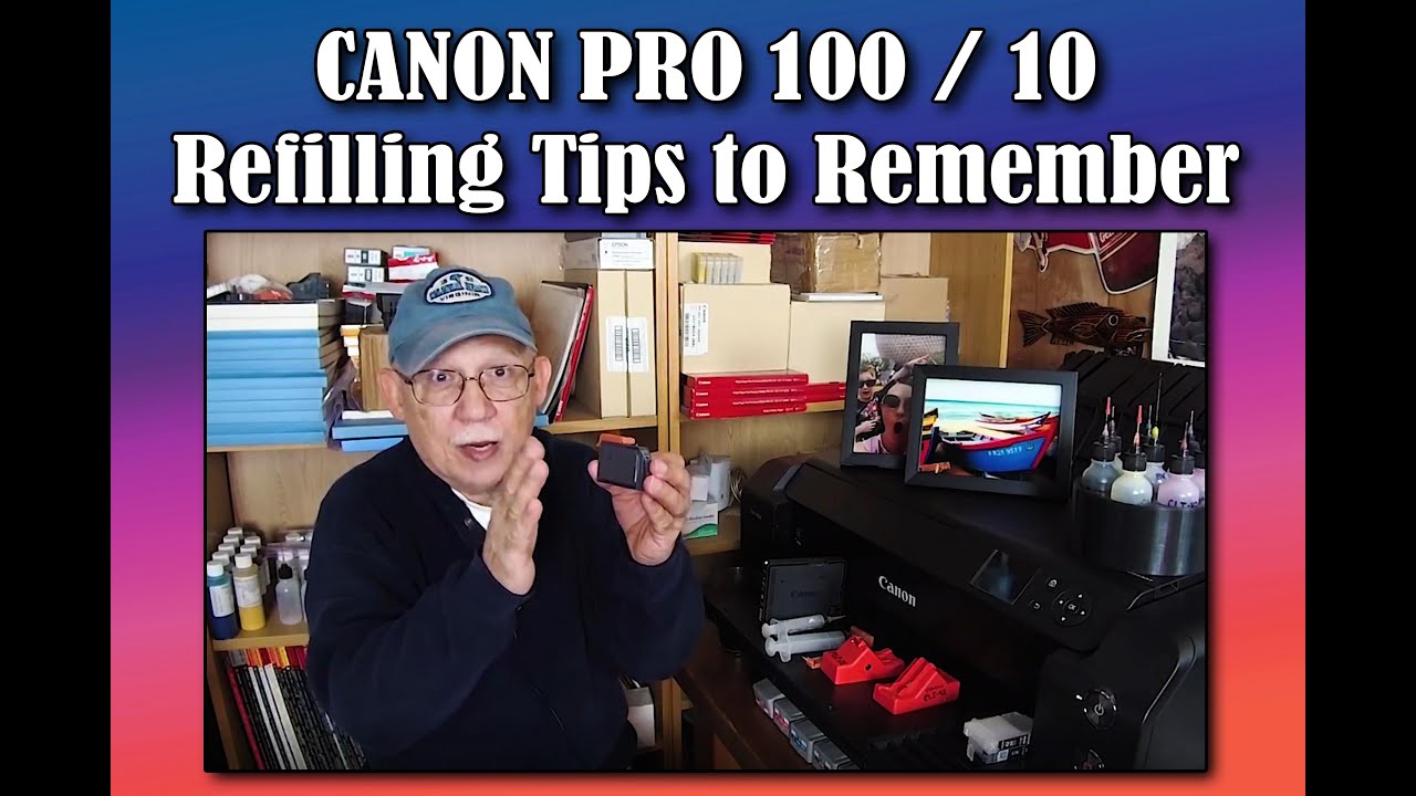 CANON PRO 100/10 Refilling Tips to Remember! - YouTube