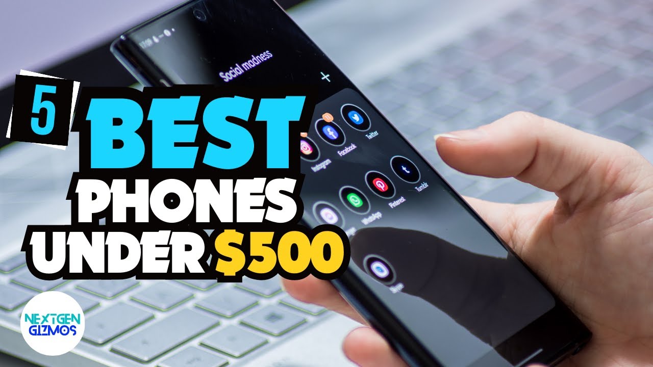 Best Phones under $500 Who Is The Winner This Year? - YouTube