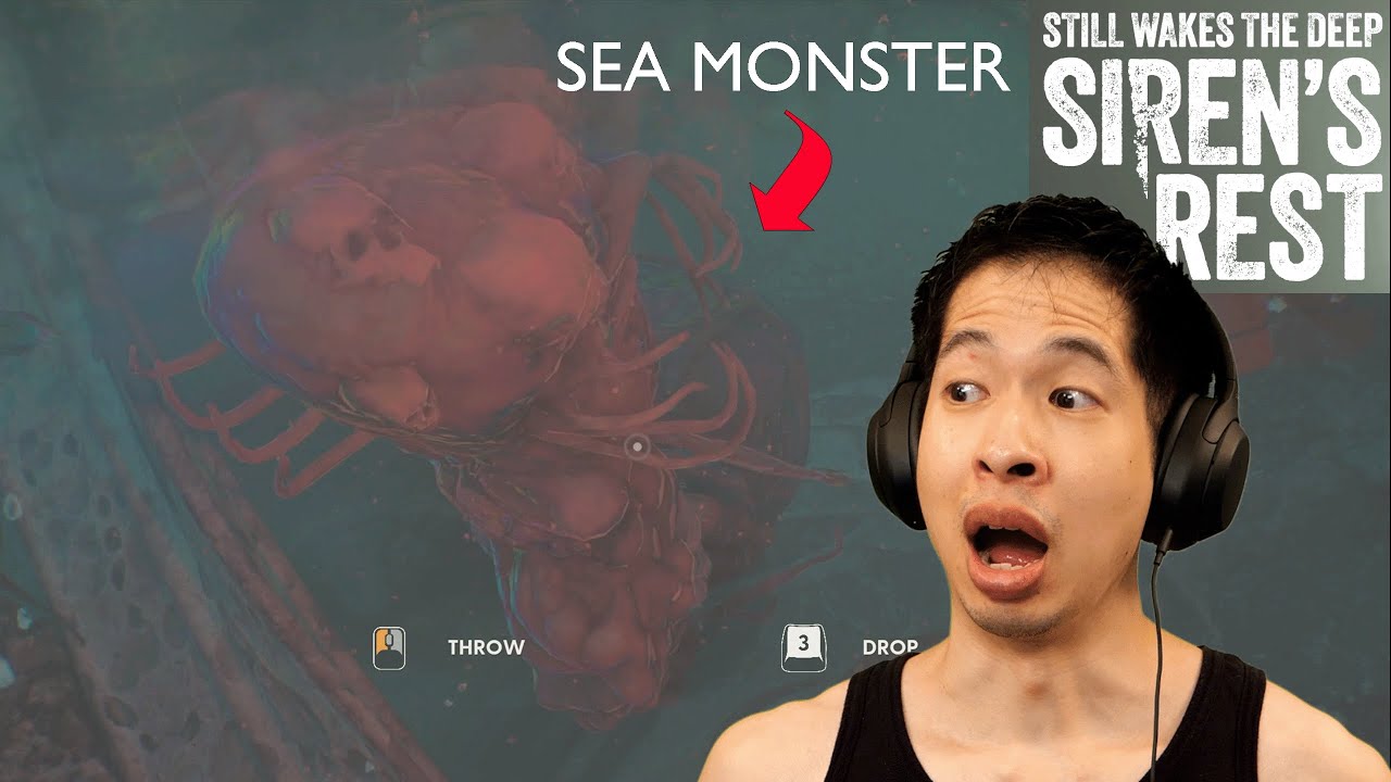 HERE THERE BE SEA MONSTERS — Lets Play — Still Wakes the Deep: Siren's ...