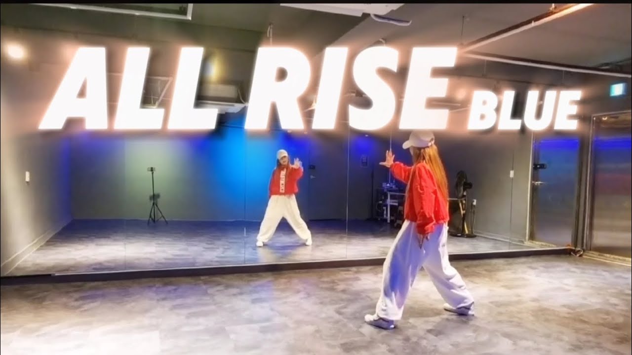 All Rise - Blue | 힙합몸풀이 | 🎵이런느낌.이런리듬 너무좋아~💕 | 목동댄스아카데미 - YouTube