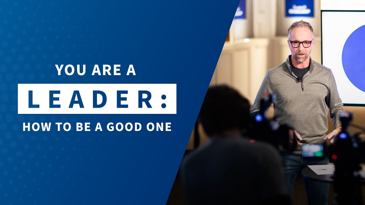 You are a Leader: How to be a good one - YouTube