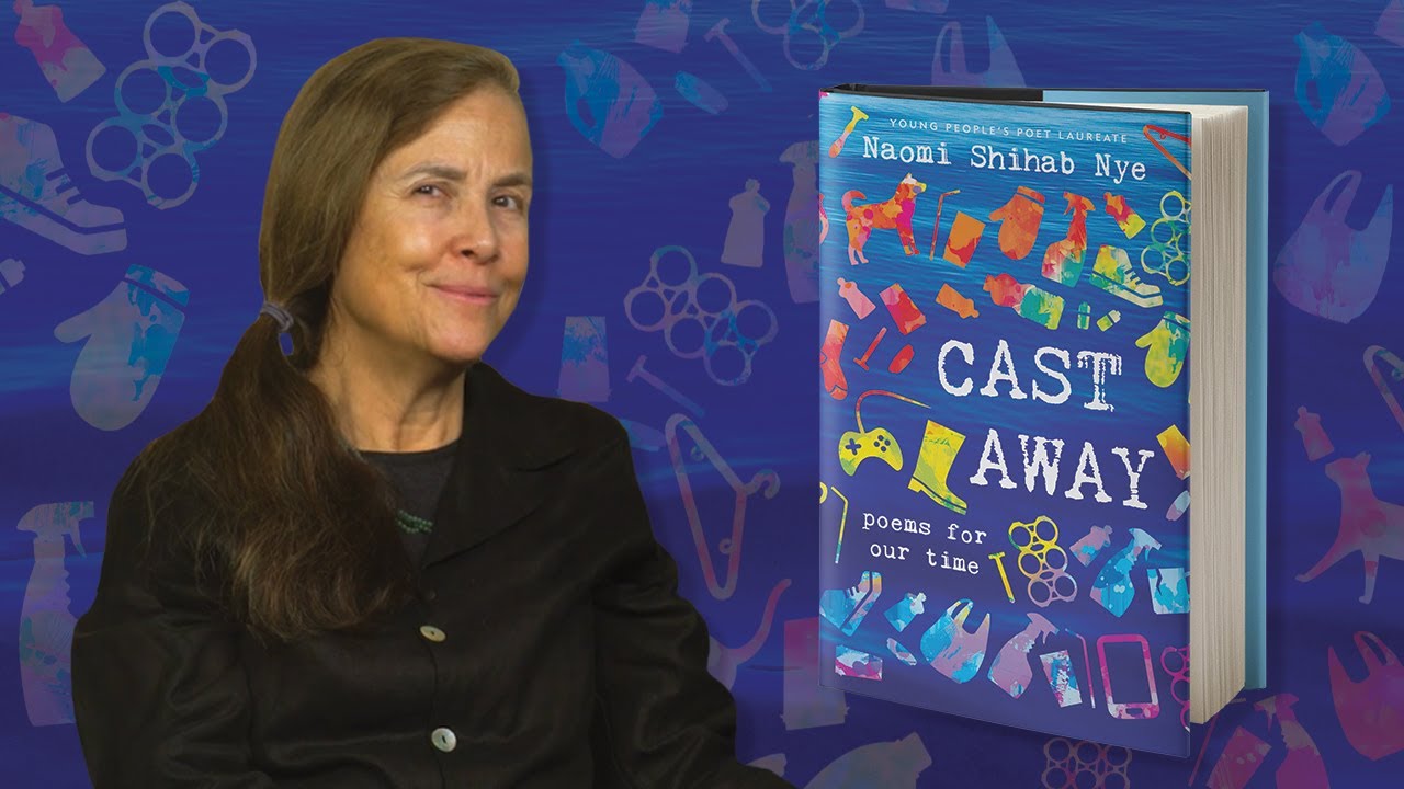 Cast Away: Poems For Our Time | A Reading by Naomi Shihab Nye - YouTube