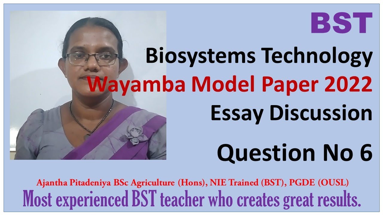 Wayamba BST Model Paper 2022 | Essay Discussion | Q6 | Biosystems ...