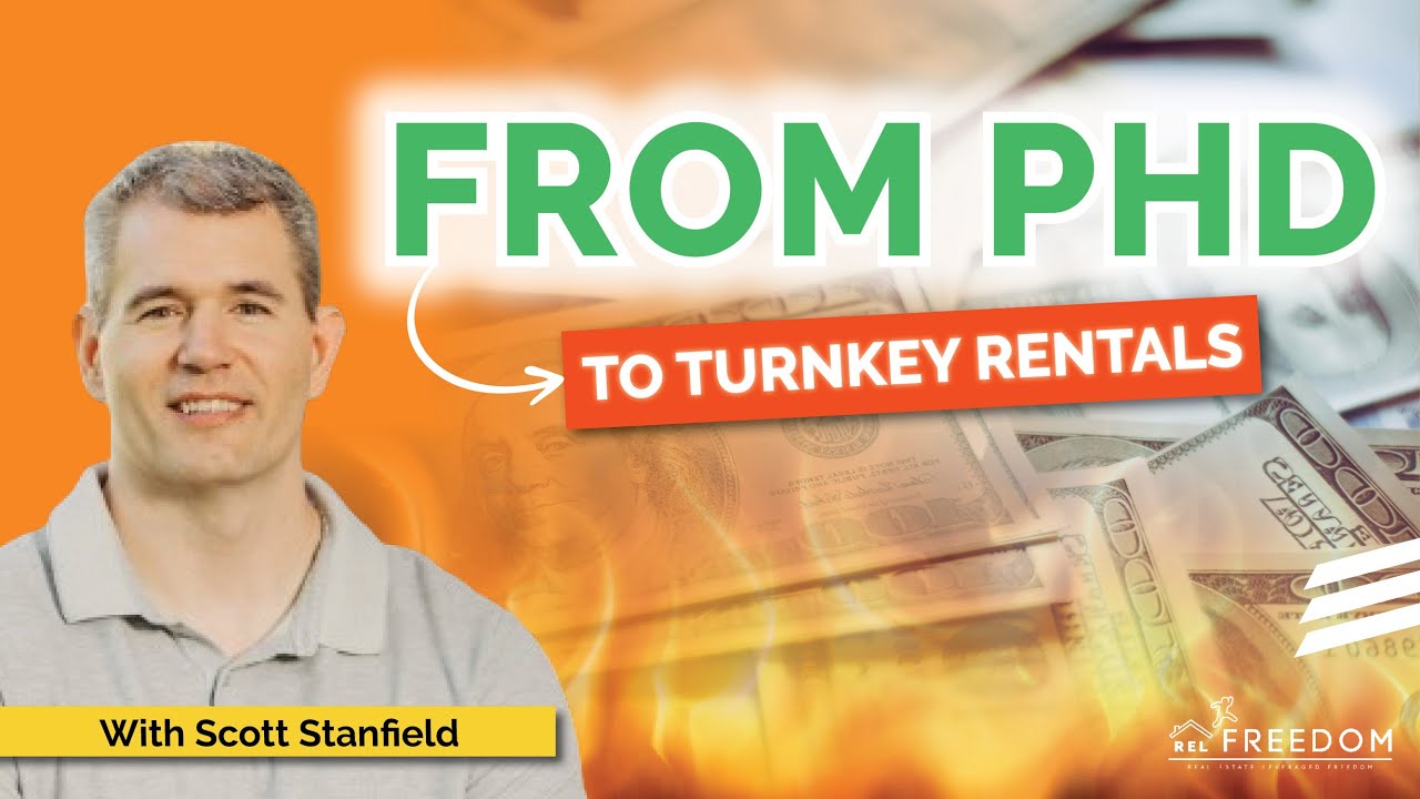 Scott Stanfield - From PhD to Turnkey Rentals - YouTube