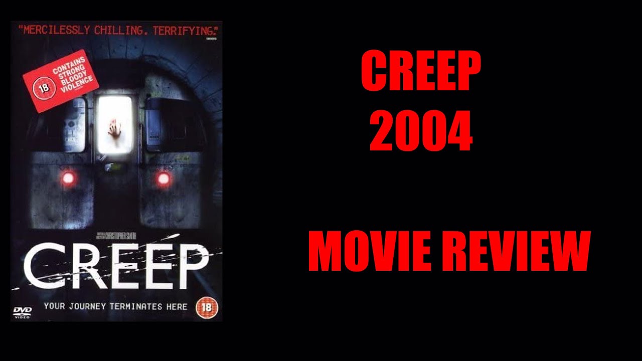 CREEP (2004) - Movie Review - YouTube