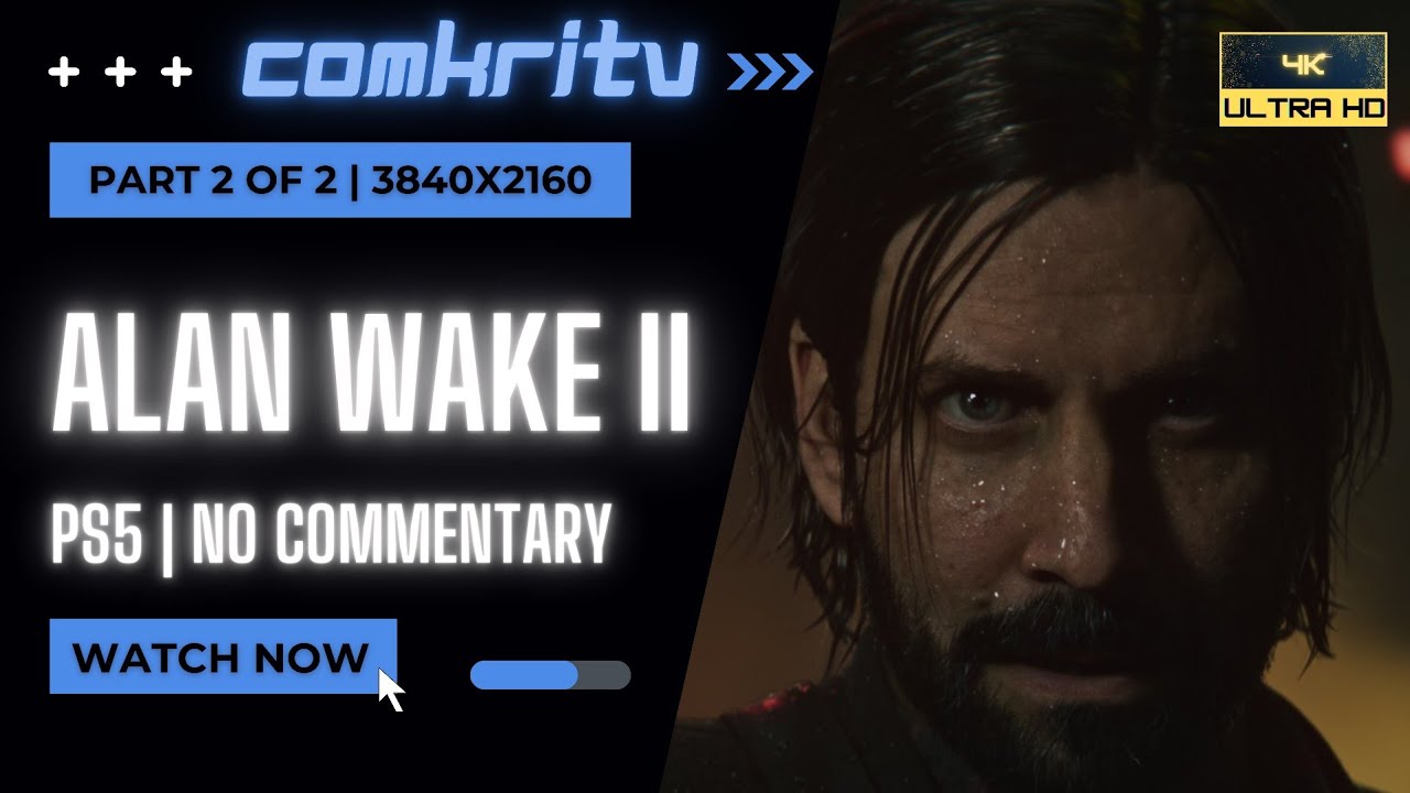 Alan Wake II | Part 2 of 2 | No Commentary | PS5 | 4K Quality Mode ...