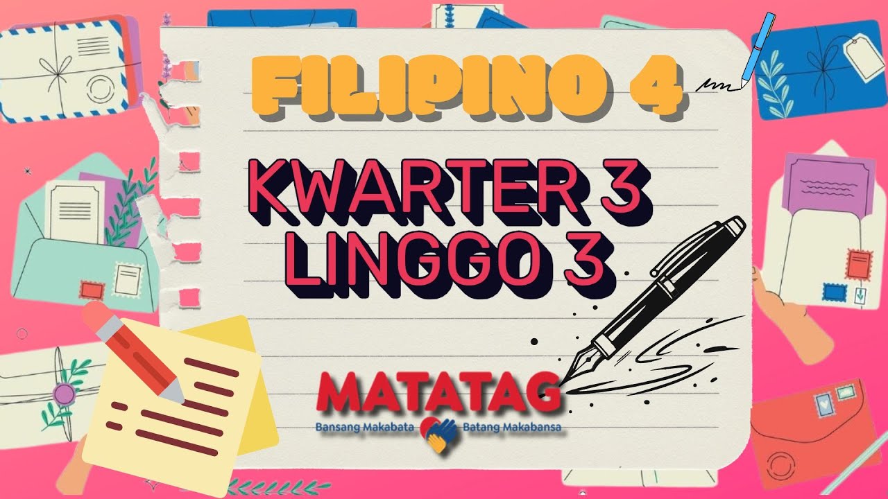 GRADE 4 MATATAG FILIPINO// QUARTER 3 WEEK 3 II POWERPOINT PRESENTATION ...