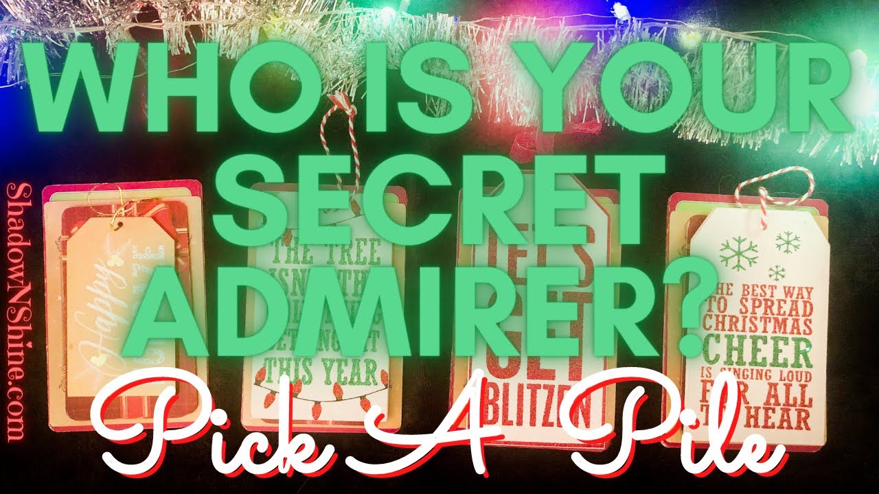 Pick A Pile ️💚 Who Is Your Secret Admirer? ️💚 - YouTube