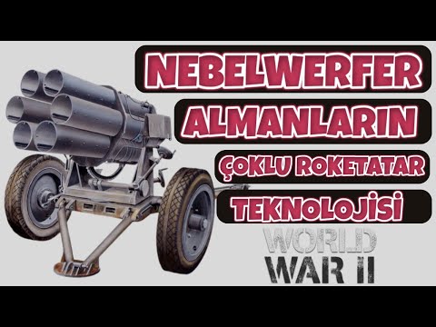 NEBELWERFER – ALMANLARIN ÇOKLU ROKETATAR TEKNOLOJİSİ 2.dünya savaşı tarihi