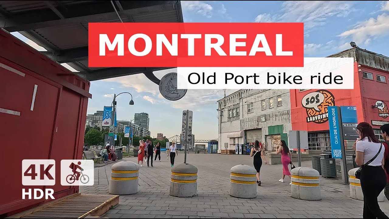 [ 4K ] Old Port of Montreal early evening bike Tour, Quebec Canada 2024 🇨🇦 - YouTube