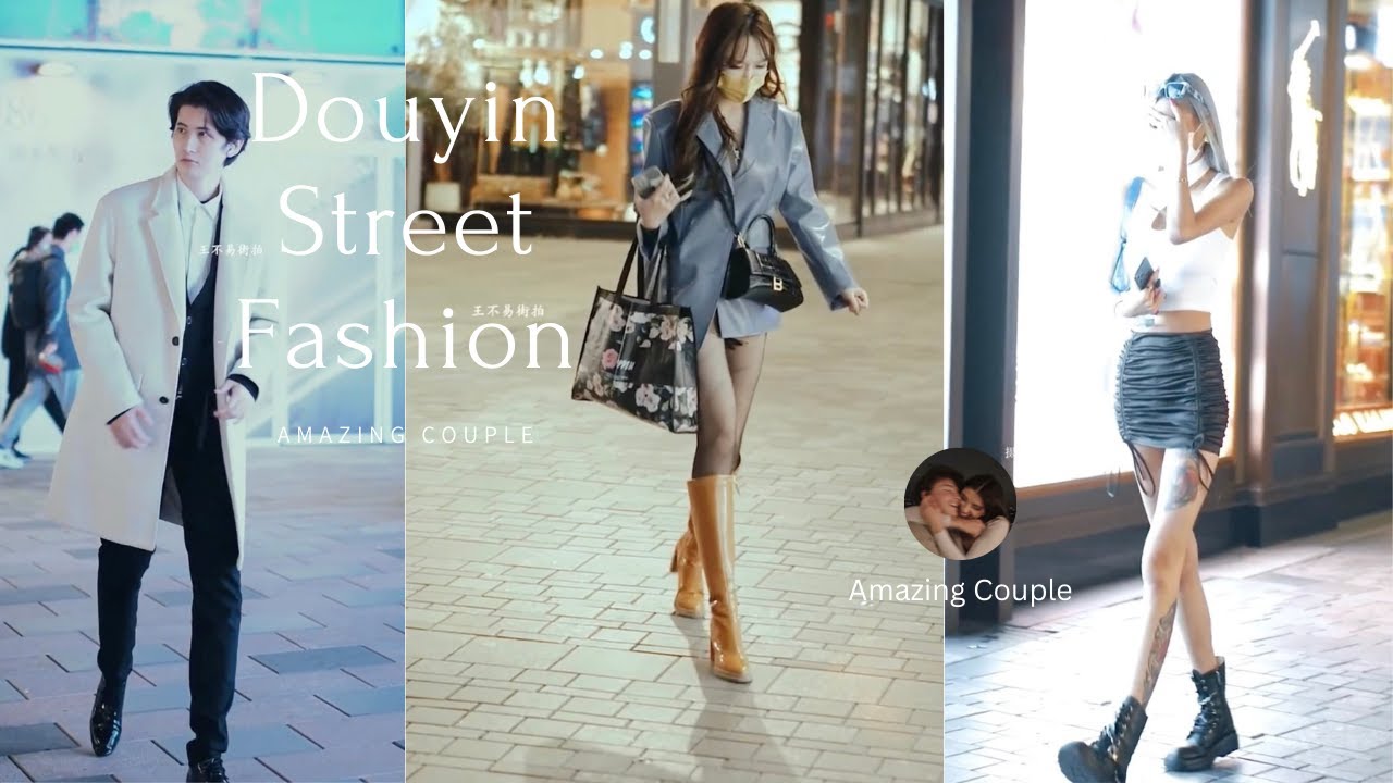 Douyin Street Fashion Ep 13 - YouTube
