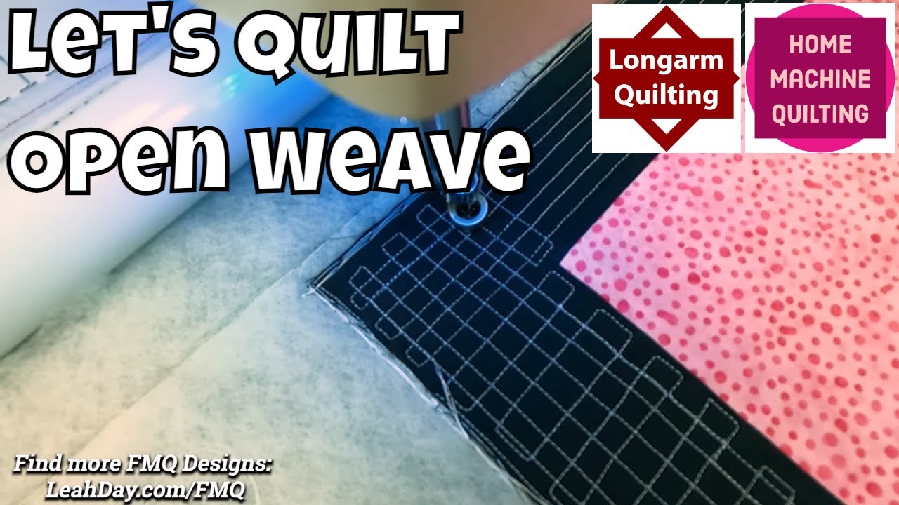 How to Quilt Open Weave on a Home Machine and Longarm on a Frame - YouTube