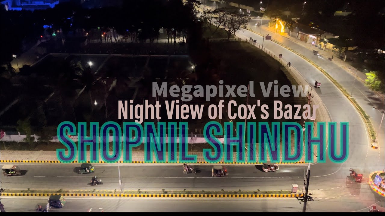 Night View | The City of Captain Hiram Cox | Shopnil Shindhu ...