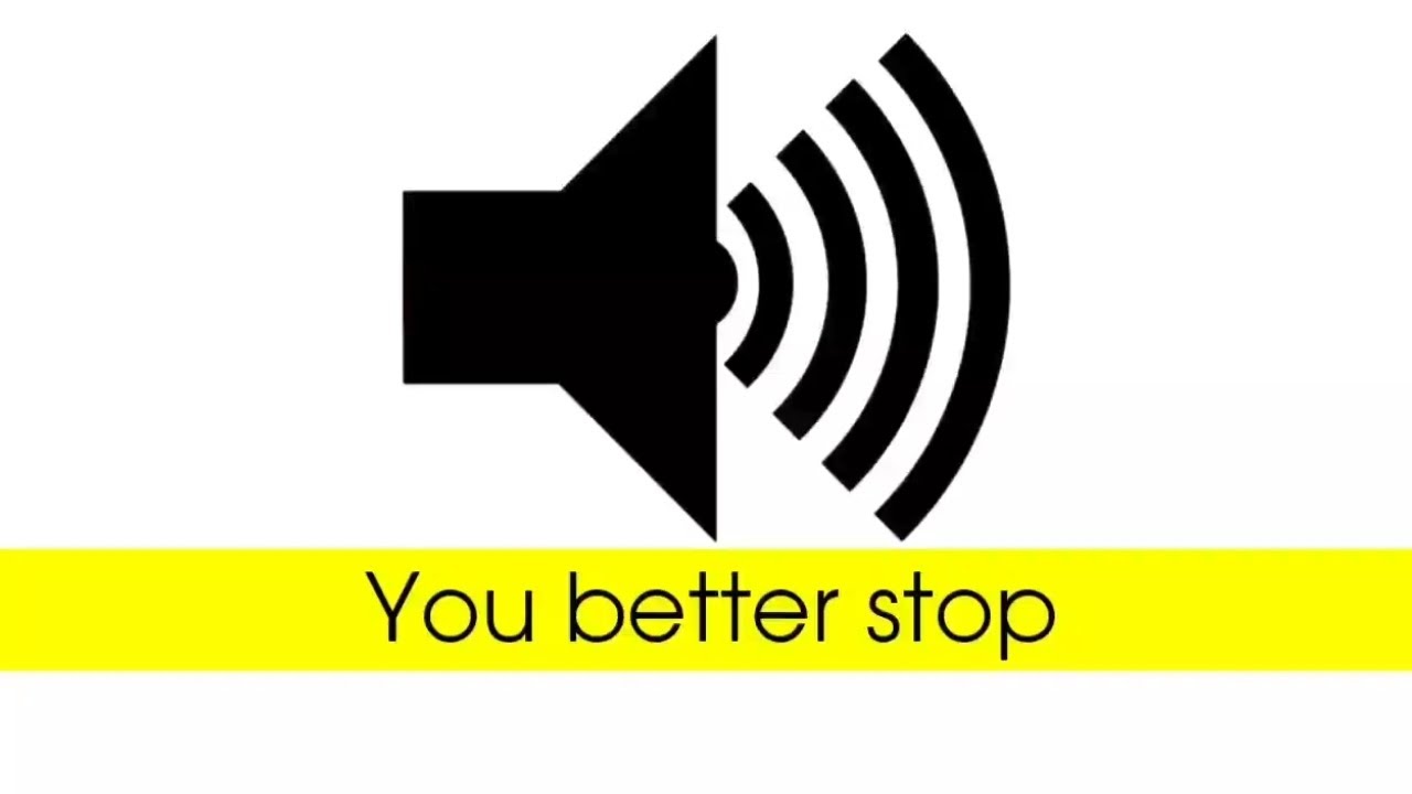"You better stop" - Sound effect - YouTube