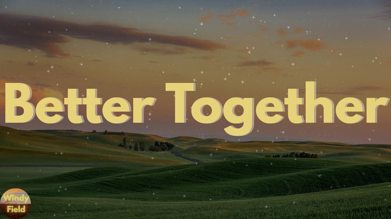 Luke Combs - Better Together (Lyrics) - YouTube