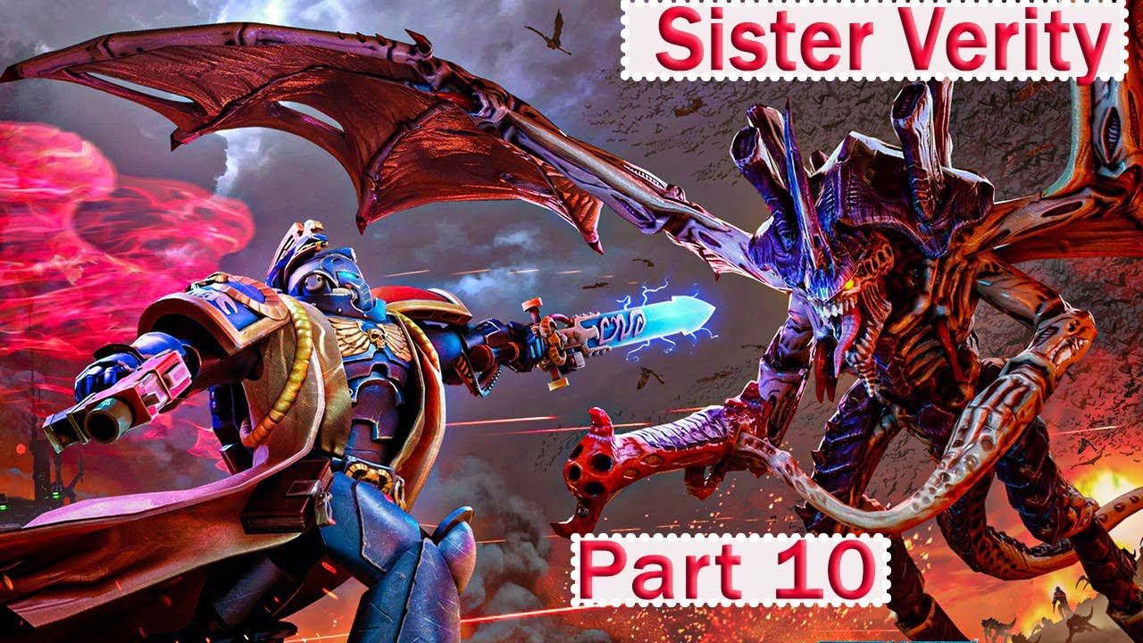 Warhammer 40,000 Battlesector: Age Of Crimson Dawn-Sister Verity: Part ...