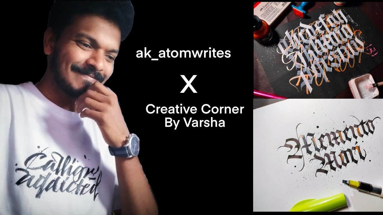 Artist interview | @ATOMCALLIGRAPHY X @creativecornerbyvarsha ...