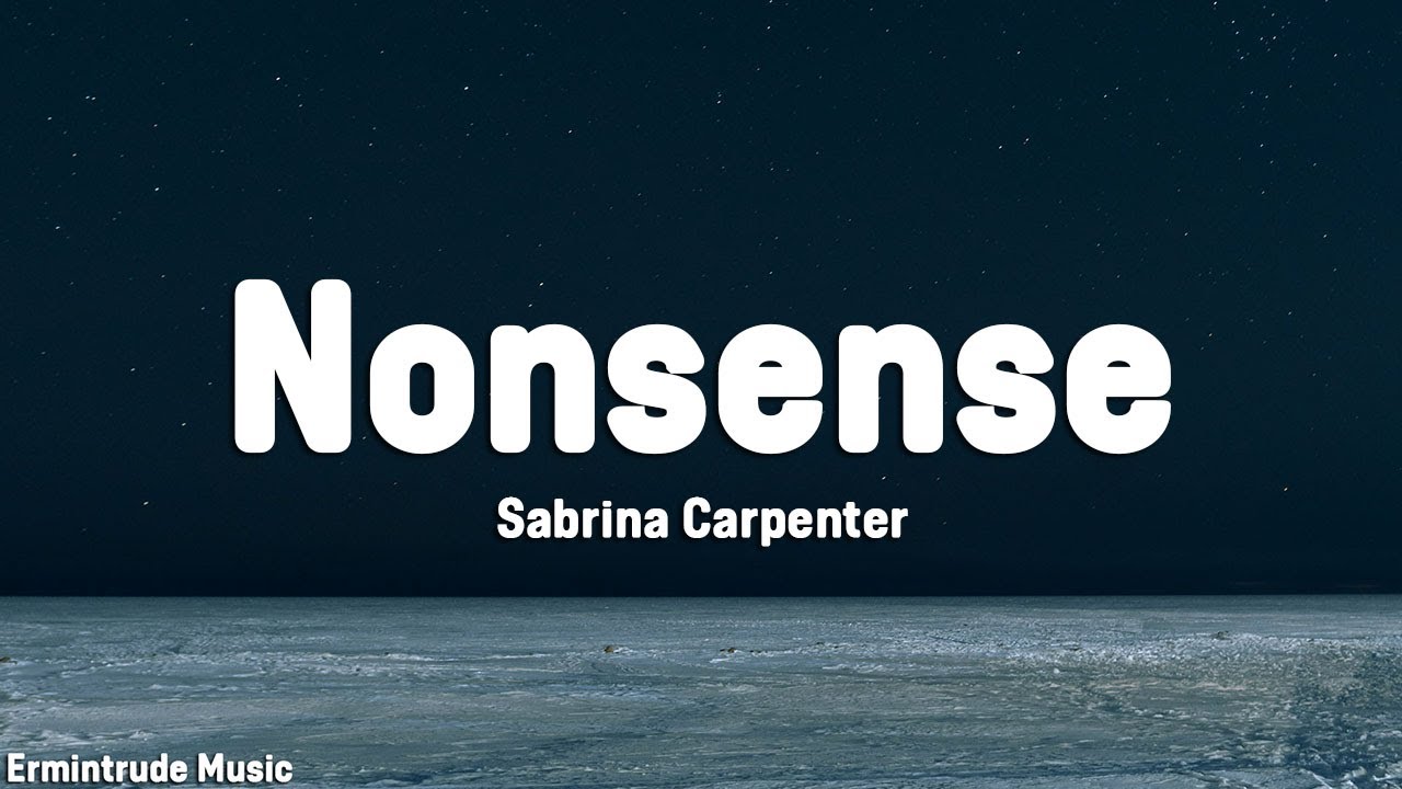 Sabrina Carpenter - Nonsense (Lyrics) - YouTube