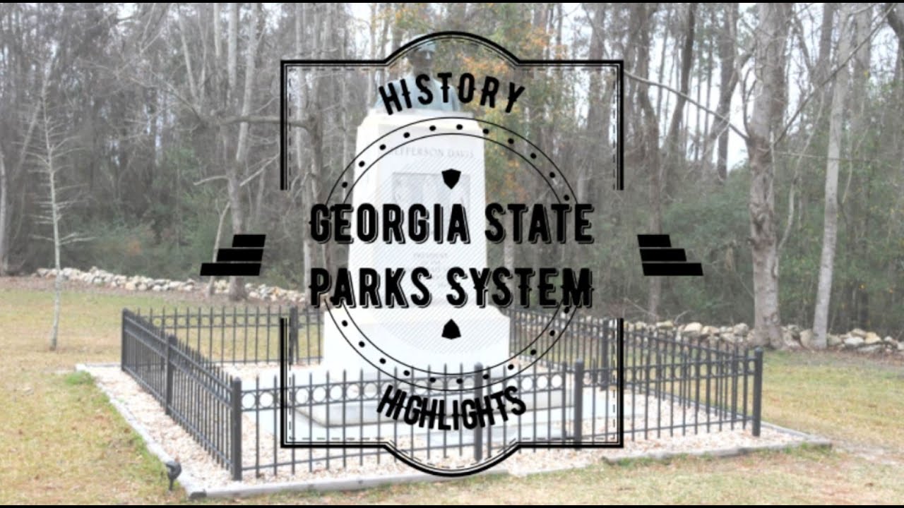 History and Highlights of the Georgia State Parks System: Episode 59 ...
