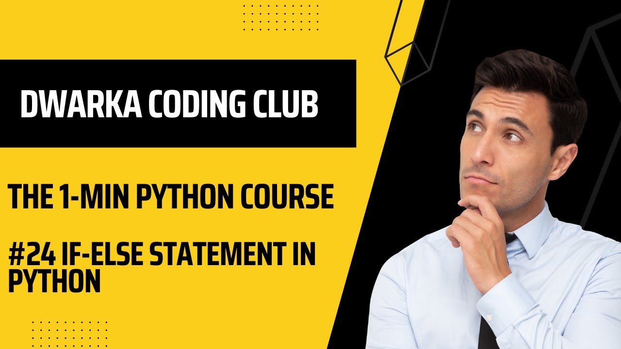 24 If Else Statement In Python Explained In 1 Minute Dwarka