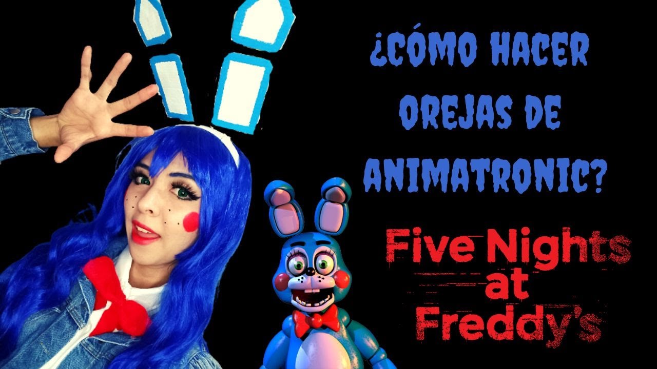 Toy Bonnie Orejas Tutorial Sencillo | Five Nights And Freddy's - YouTube