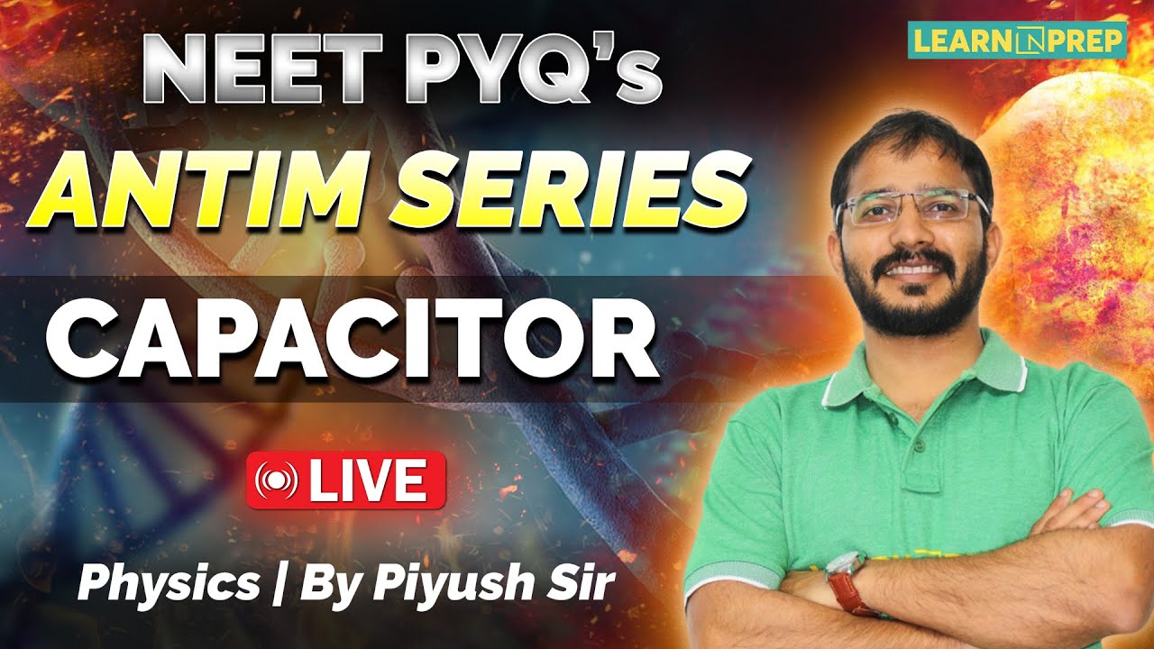 Capacitor | NEET PYQ's | Antim Series #physics #capacitor #neetpyqs ...
