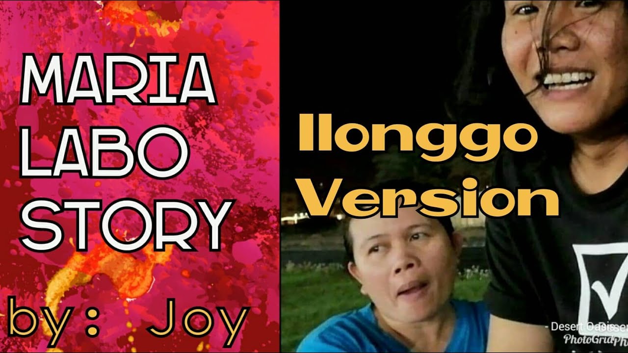 THE MARIA LABO STORY | TRUE STORY | ILONGGO VERSION - YouTube