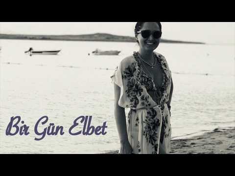 Merve Çaloğlu - Bir Gün Elbet