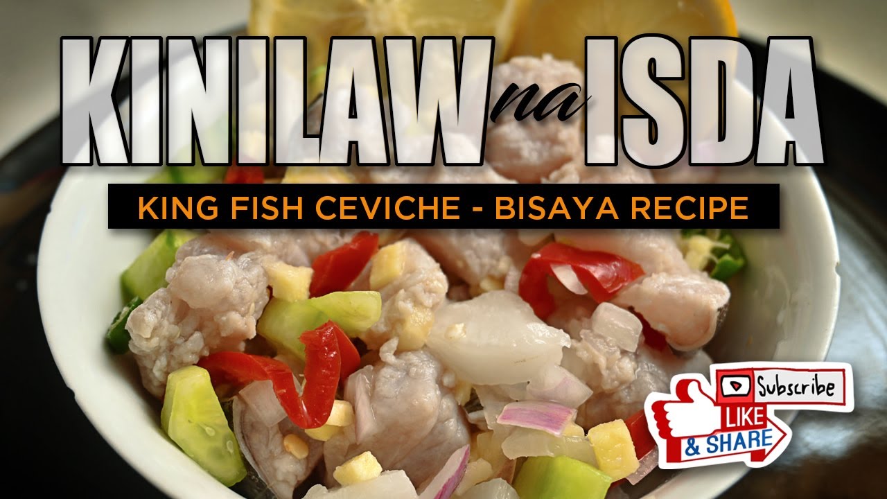 KINILAW na ISDA - KING FISH (Fish Ceviche - Bisaya Recipe) | MetalpigTV ...