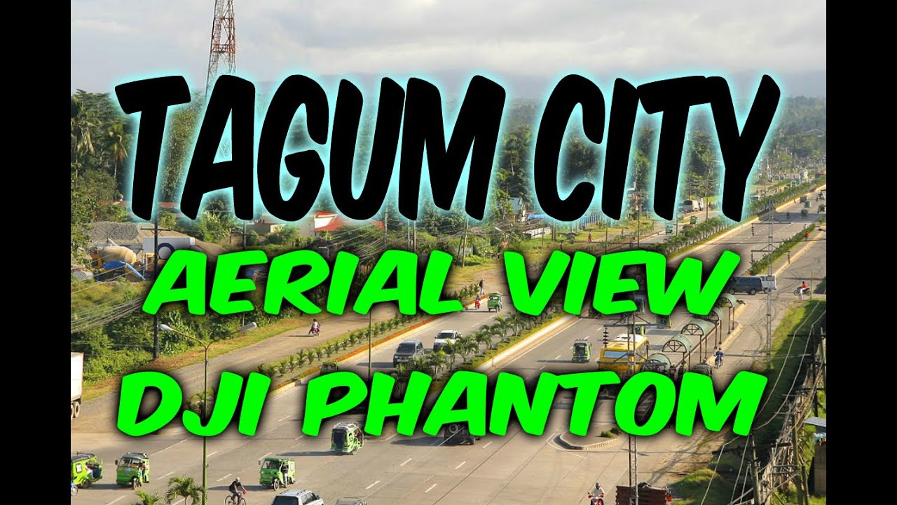 TAGUM CITY PHILLIPINES AERIAL VIEW DJI PHANTOM PROFESSIONAL 4k - YouTube