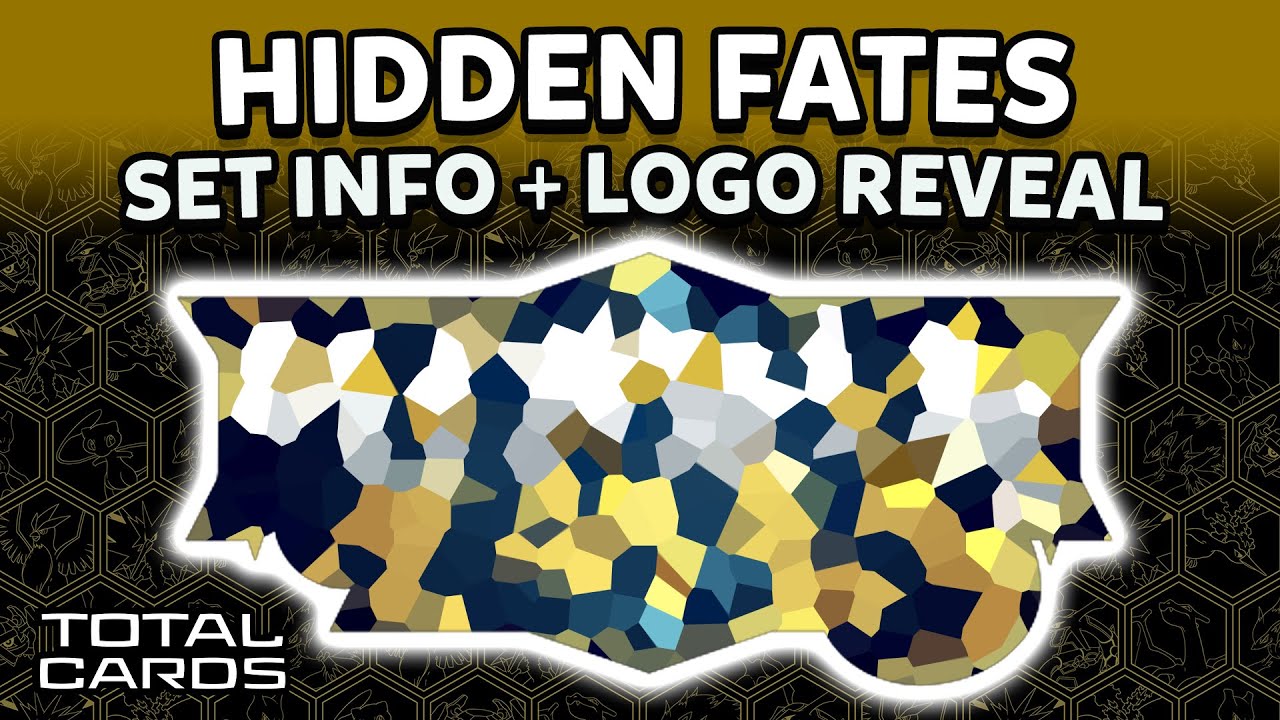 Pokemon Hidden Fates - Logo + Set Info - TotalCards.net - YouTube