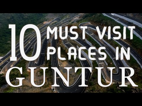 Top Ten Places To Visit In Guntur District - Andhra Pradesh