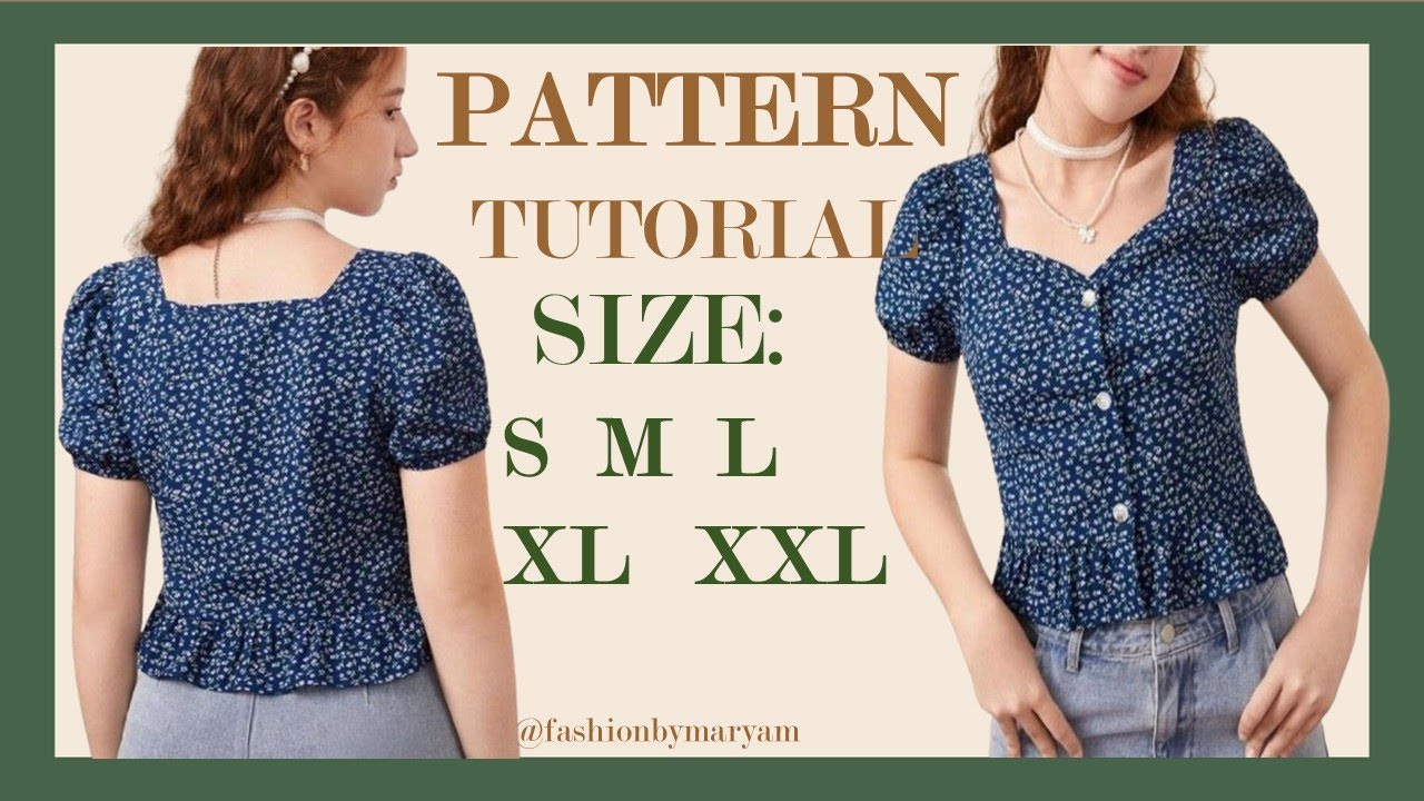 Pretty Blouse pattern full tutorial/ draft & diy/size:S/M/L/XL/XXL #pattern #top #tutorial # ...