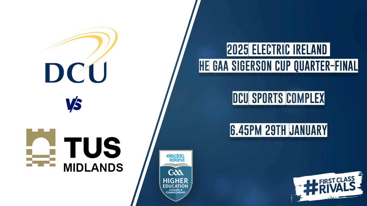 DCU Dóchas Éireann vs TUS Midlands - 2025 Electric Ireland HE GAA ...