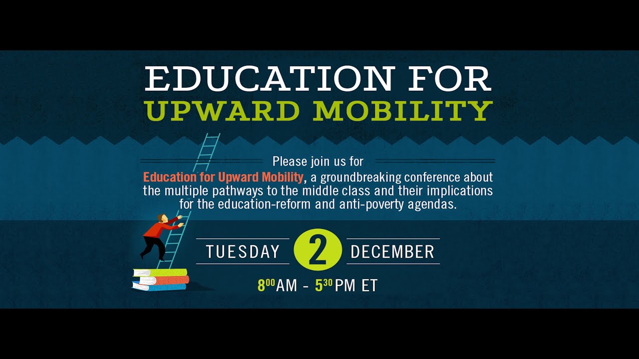 Education for Upward Mobility – Panel IV - YouTube