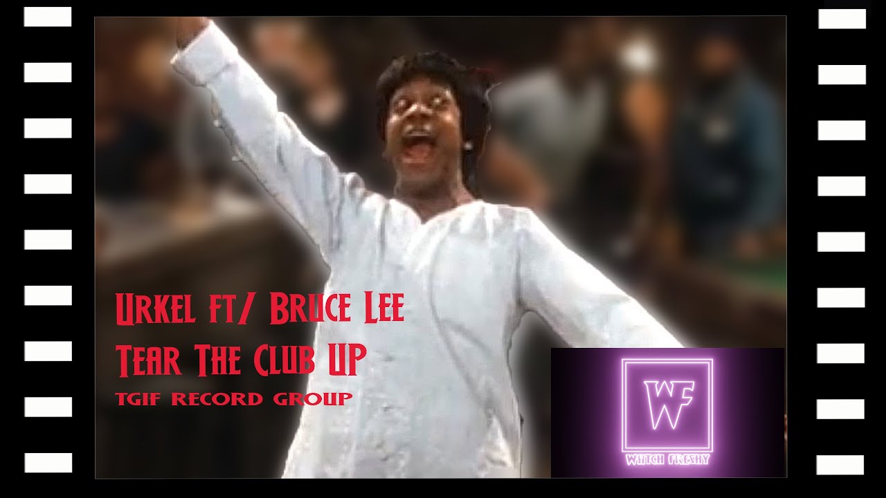 Tear Da Club up- Urkel ft/ Bruce Lee - YouTube